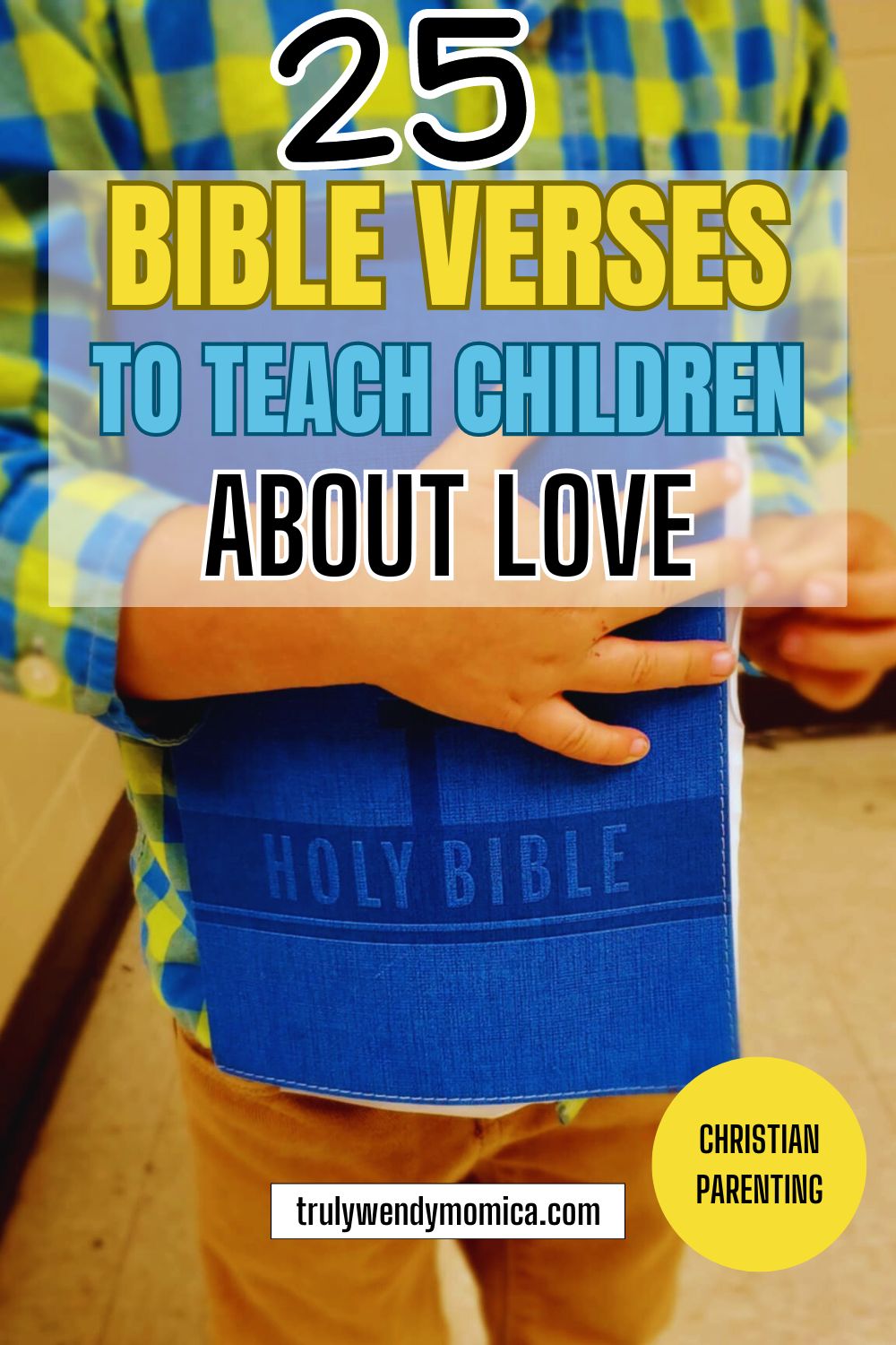 25 Bible Verses To Teach Children About Love