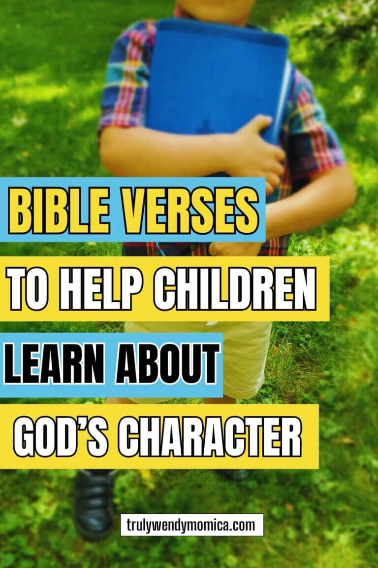 20 Bible Verses To Help Children Learn About God's Character