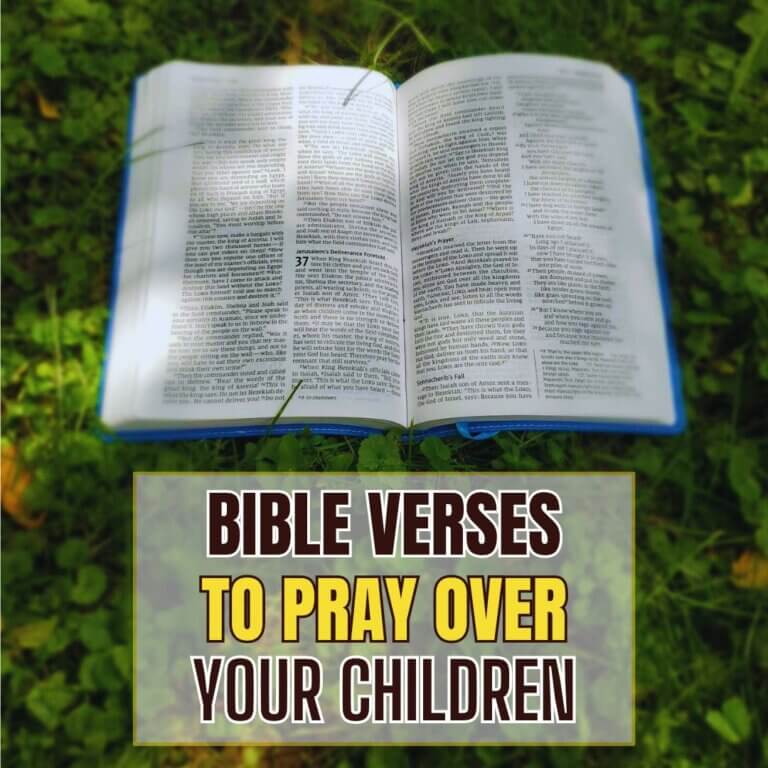 15 Powerful BIble Verses To Pray Over Your Children