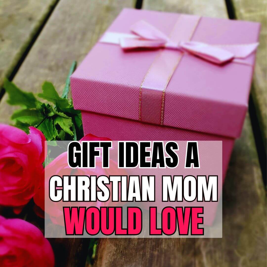 20 Amazing Gift Ideas For A Christian Mom - Truly Wendy Momica