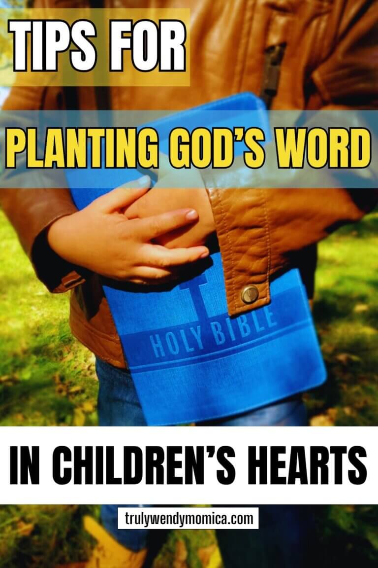 15 Helpful Tips To Plant God's Word In Children's Hearts