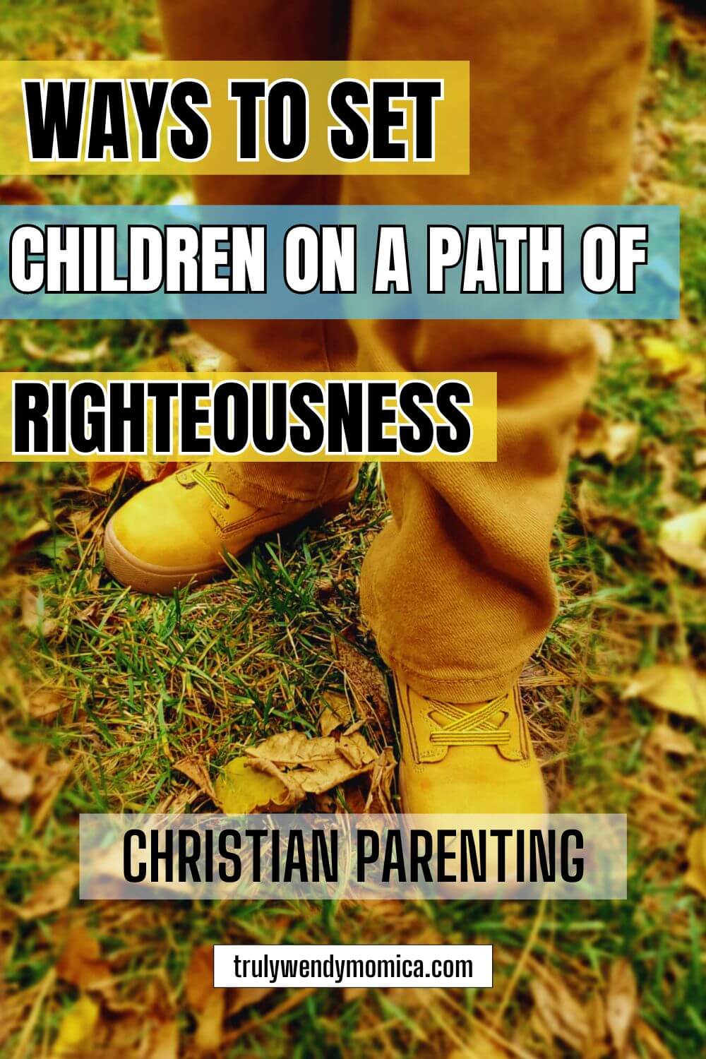 Ways To Set Children On A Path Of Righteousness