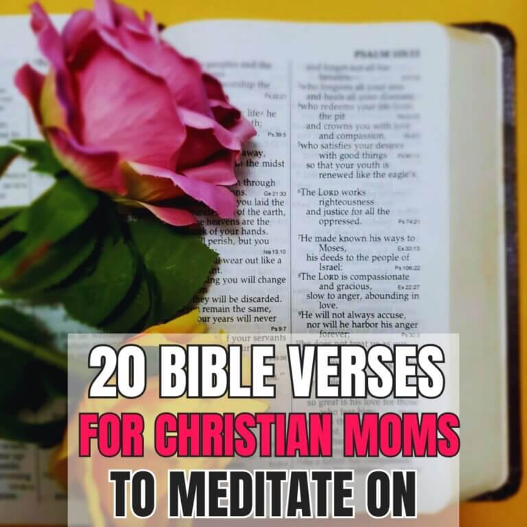 20 Beautiful Bible Verses For Christian Moms To Meditate On