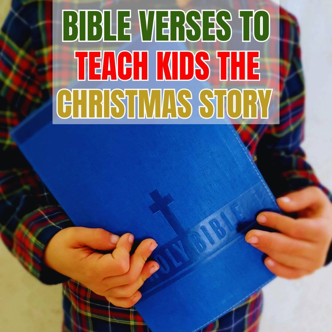 20 Bible Verses To Teach Kids The Christmas Story
