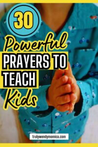 30 Ways To Teach Kids How To Pray
