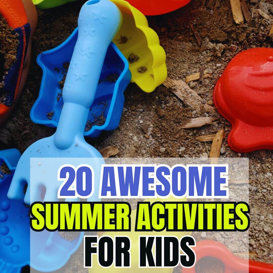 20 Awesome Summer Activities For Kids