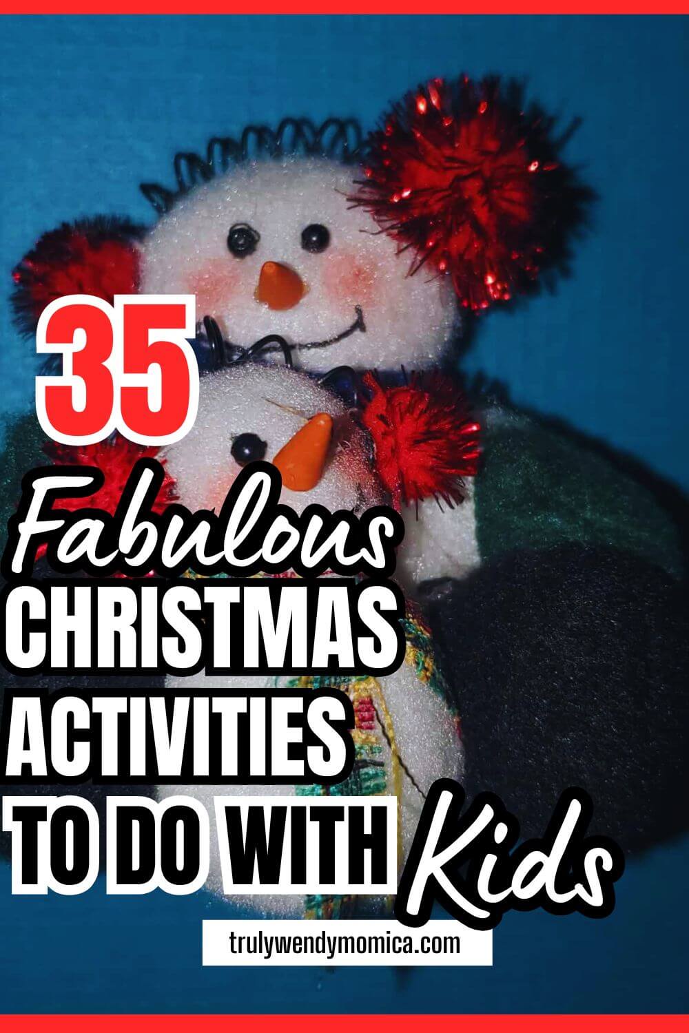 35 Awesome Christmas Activities To Enjoy With Kids