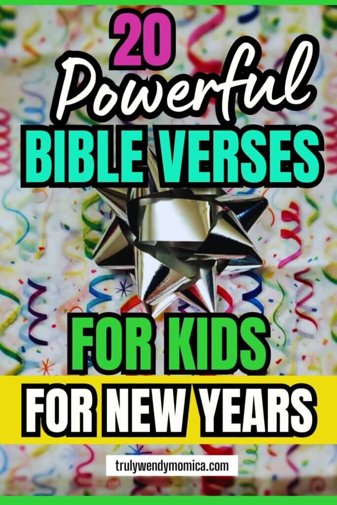 20 Powerful New Years Bible Verses For Kids