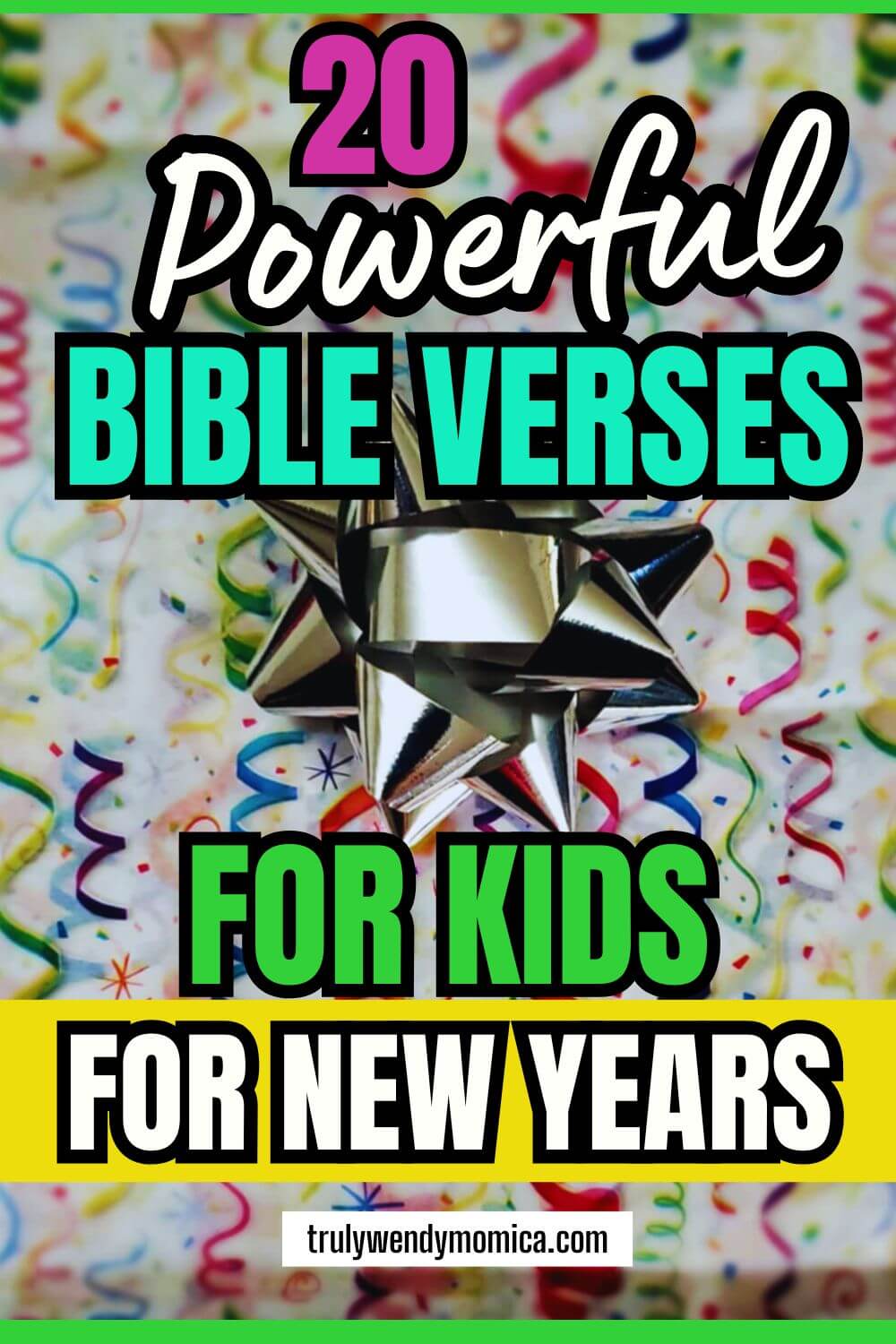 20 Powerful New Years Bible Verses For Kids